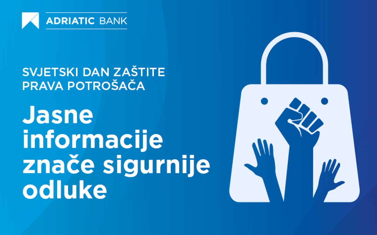 Adriatic Banka obilježava Svjetski dan zaštite prava potrošača ...